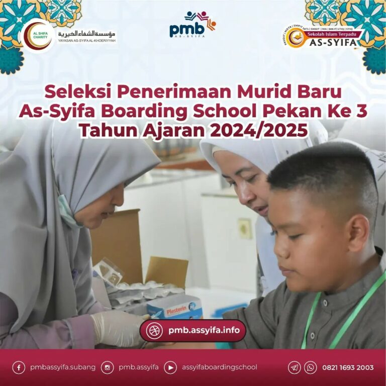 PEKAN KETIGA SELEKSI PENERIMAAN MURID BARU AS-SYIFA BOARDING SCHOOL ...
